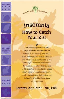 Insomnia: How to Catch Your Z's! by Jeremy Appleton | Goodreads