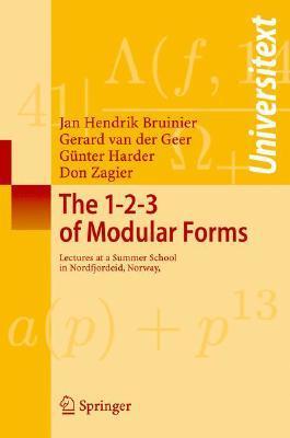 The 1-2-3 of Modular Forms: Lectures at a Summer School in Nordfjordeid ...