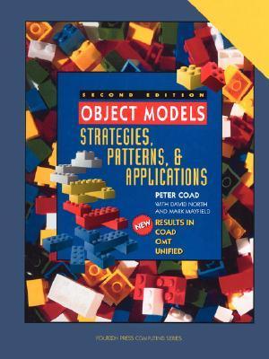 Object Models: Strategies, Patterns, and Applications by Peter Coad | Goodreads