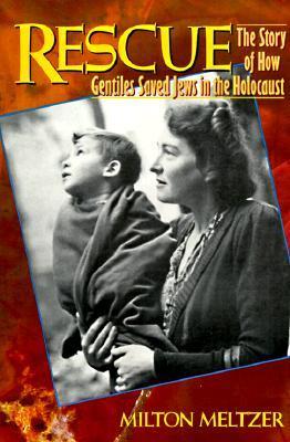 Rescue: The Story of How Gentiles Saved Jews in the Holocaust by Milton ...