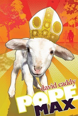 Pope Max by David Caddy | Goodreads