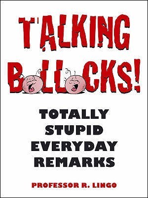 Talking Bollocks! by R. Lingo | Goodreads