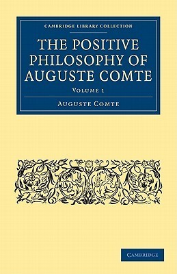 The Positive Philosophy of Auguste Comte (2 Volumes) by Auguste Comte ...