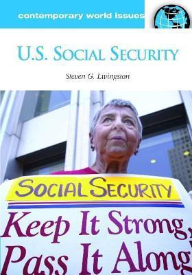 U.S. Social Security: A Reference Handbook by Steven Greene Livingston ...