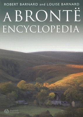 A Bronte Encyclopedia by Robert Barnard | Goodreads