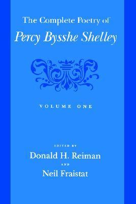 The Complete Poetry of Percy Bysshe Shelley, Vol. 1 by Percy Bysshe ...