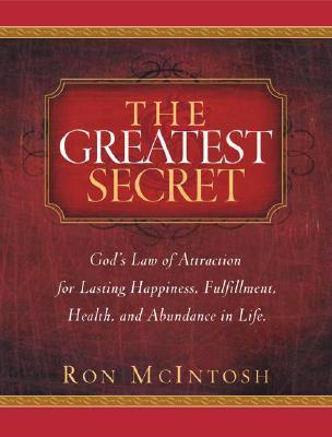 Greatest Secret by Ron McIntosh | Goodreads