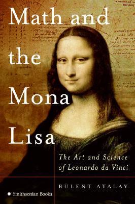Math and the Mona Lisa by Bülent Atalay | Goodreads