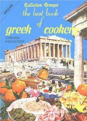 Greek Cookery by Chrissa Paradissis | Goodreads