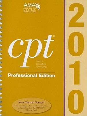 CPT Professional Edition 2010 (CPT / Current Procedural Terminology by ...