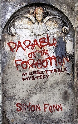 Parable of the Forgotten by Simon Fenn | Goodreads