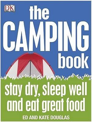 The Camping Book by Ed Douglas | Goodreads