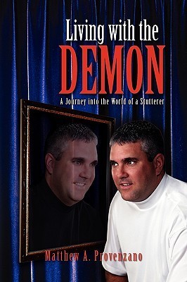 Living with the Demon: A Journey into the World of a Stutterer by ...
