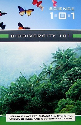 Biodiversity 101 (Science 101) by Melina F. Laverty | Goodreads