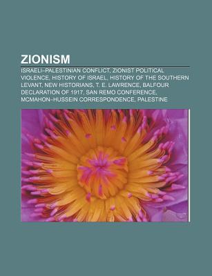 Zionism: Israeli-Palestinian Conflict, Zionist Political Violence ...