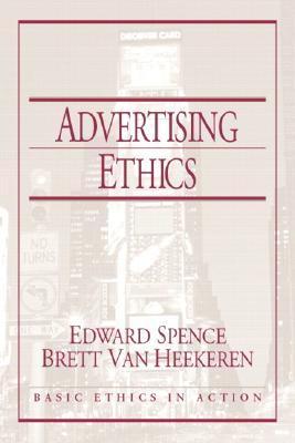 Advertising Ethics by Edward Spence | Goodreads