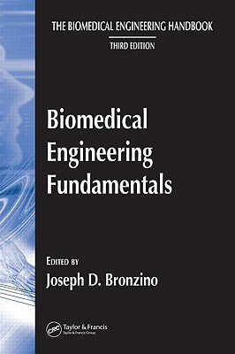 Biomedical Engineering Fundamentals by Joseph D. Bronzino | Goodreads