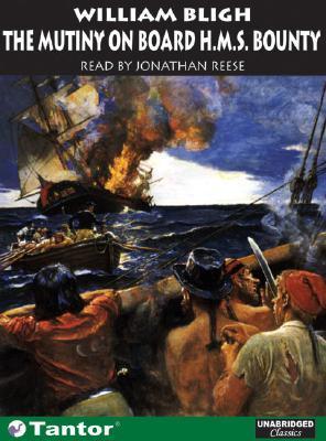 The Mutiny On Board H.m.s. Bounty by William Bligh | Goodreads