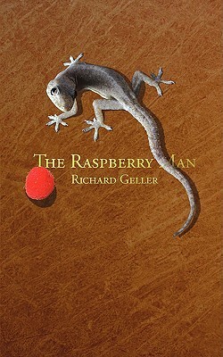 The Raspberry Man by Richard Geller | Goodreads