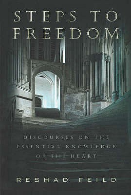 Steps to Freedom by Reshad Feild | Goodreads
