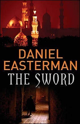 The Sword by Daniel Easterman | Goodreads