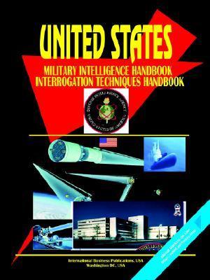 Us Military Intelligence Interrogation Techniques Handbook by USA ...