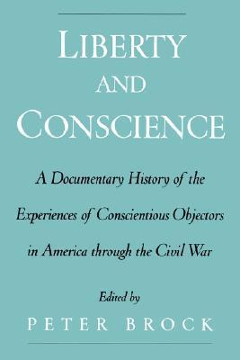Liberty and Conscience: A Documentary History of the Experiences of ...
