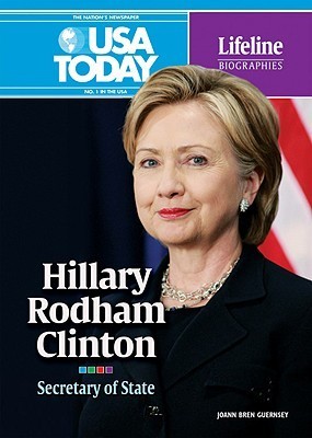 Hillary Rodham Clinton: Secretary of State by Joann Bren Guernsey ...