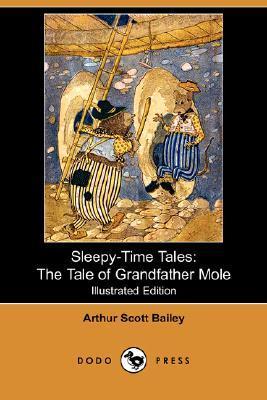 The Tale of Grandfather Mole by Arthur Scott Bailey | Goodreads