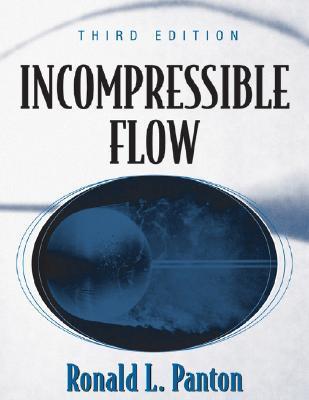Incompressible Flow by Ronald L. Panton | Goodreads