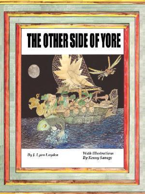 The Other Side of Yore by J. Lyon Layden | Goodreads