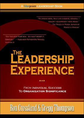 The Leadership Experience: From Individual Success to Organization ...