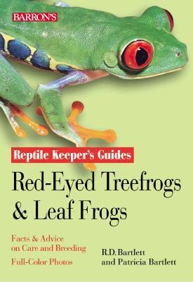 Reptile Keeper's Guides Red-Eyed Treefrogs and Other Leaf Frogs by ...