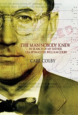 Colby: The Secret Life of a CIA Spymaster by Carl Colby | Goodreads