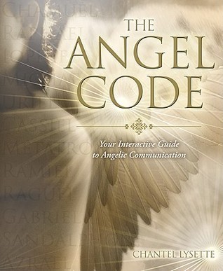 The Angel Code: Your Interactive Guide to Angelic Communication by ...