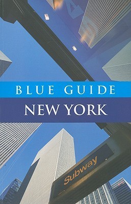 Blue Guide New York by Carol Von Pressentin Wright | Goodreads