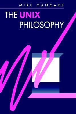 The UNIX Philosophy by Mike Gancarz | Goodreads
