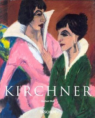 Kirchner by Norbert Wolf | Goodreads