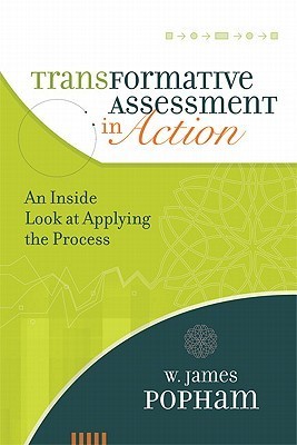 Transformative Assessment in Action: An Inside Look at Applying the ...