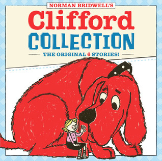 Clifford Collection: The Original 6 Stories! by Norman Bridwell | Goodreads