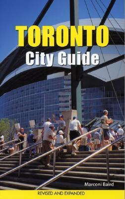 Toronto City Guide by Marconi Baird | Goodreads