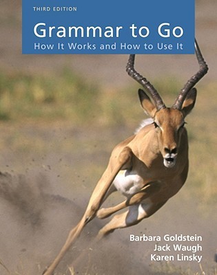 Grammar to Go: How It Works and How To Use It by Barbara Goldstein ...