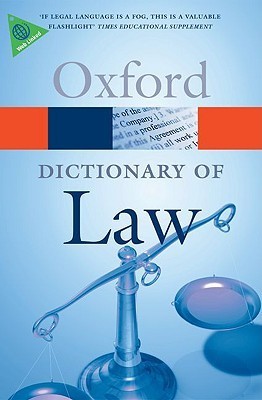 A Dictionary of Law (Oxford Quick Reference) by Jonathan Law | Goodreads