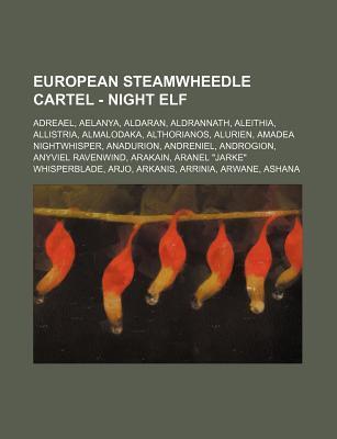 European Steamwheedle Cartel - Night Elf: Adreael, Aelanya, Aldaran ...