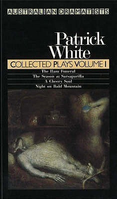 Collected Plays Volume 1 (Australian Dramatists) by Patrick White ...
