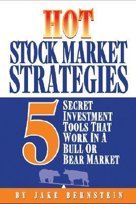 Hot Stock Market Strategies: 5 Secret Investment Tools That Work in a ...