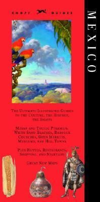 Knopf Guide: Mexico by Alfred A. Knopf Publishing Company | Goodreads