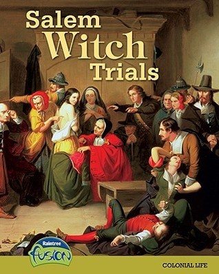 Salem Witch Trials: Colonial Life by Sean Stewart Price | Goodreads