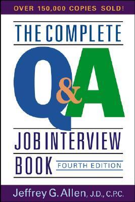 The Complete Q&A Job Interview Book by Jeffrey G. Allen | Goodreads