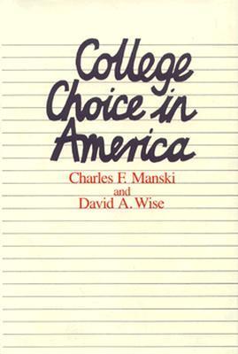 College Choice in America by Charles F. Manski | Goodreads